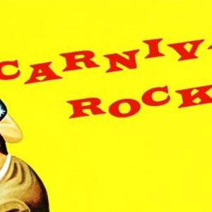 Carnival Rock - Rotten Tomatoes