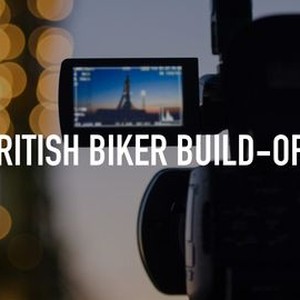 British Biker Build-Off - Rotten Tomatoes