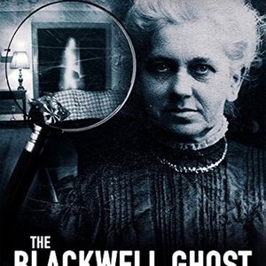The Blackwell Ghost - Rotten Tomatoes