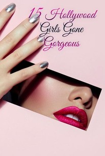 15 Hollywood Girls Gone Gorgeous | Rotten Tomatoes