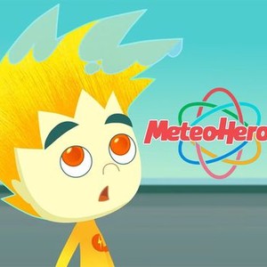 MeteoHeroes - Rotten Tomatoes