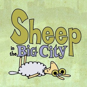 Sheep in the Big City - Rotten Tomatoes