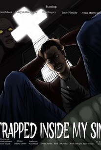 Trapped Inside My Sin | Rotten Tomatoes