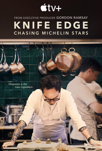 Knife Edge: Chasing Michelin Stars: Season 1 | Rotten Tomatoes