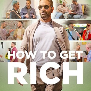 How to Get Rich - Rotten Tomatoes