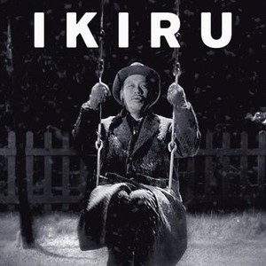 Ikiru - Rotten Tomatoes