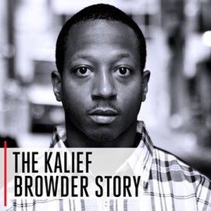 TIME: The Kalief Browder Story - Rotten Tomatoes