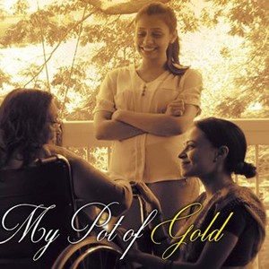 My Pot of Gold - Rotten Tomatoes