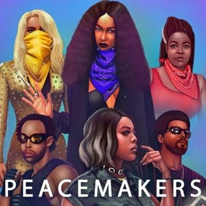 Peace Makers - Rotten Tomatoes