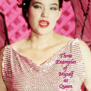 Three Examples of Myself as a Queen - Rotten Tomatoes