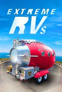 Extreme RVs: Season 4 | Rotten Tomatoes