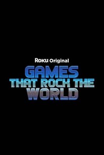 Games That Rock the World | Rotten Tomatoes