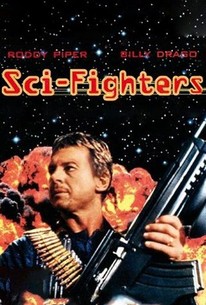 Sci-Fighters | Rotten Tomatoes