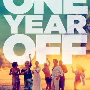 One Year Off - Rotten Tomatoes
