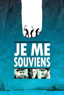 Je me souviens | Rotten Tomatoes