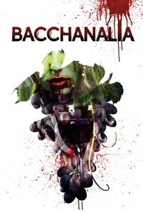 Bacchanalia | Audience Reviews | Rotten Tomatoes
