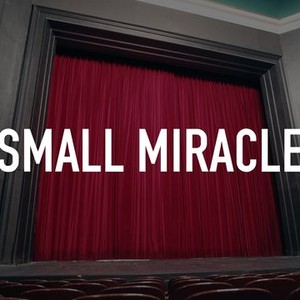 Small Miracle - Rotten Tomatoes