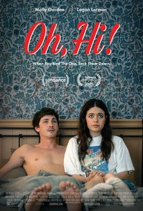 Oh, Hi! | Rotten Tomatoes