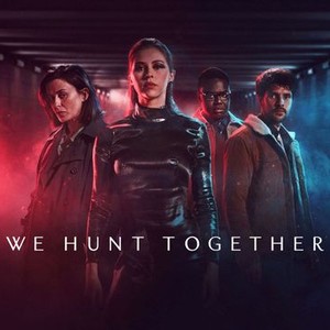 We Hunt Together - Rotten Tomatoes