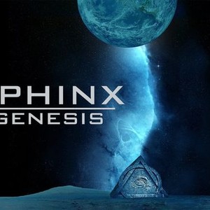 SPHINX: Genesis - Rotten Tomatoes