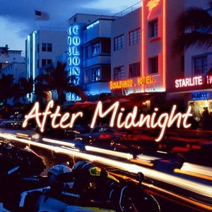 After Midnight - Rotten Tomatoes