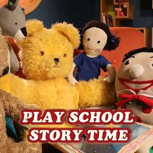 Play School Story Time: Season 3, Episode 11 - Rotten Tomatoes