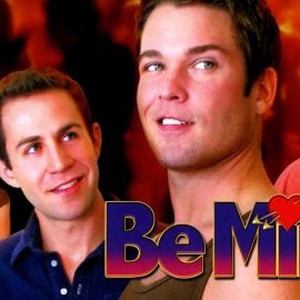 Be Mine - Rotten Tomatoes