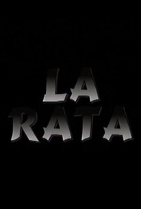 La Rata | Rotten Tomatoes