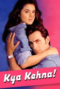 Kya Kehna | Rotten Tomatoes
