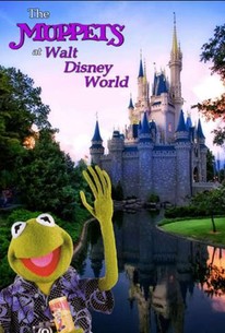 The Muppets at Walt Disney World (1990) - Rotten Tomatoes