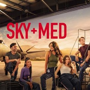 SkyMed: Season 2, Episode 2 - Rotten Tomatoes