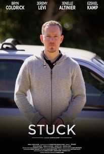Stuck (2014) | Rotten Tomatoes