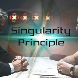 Singularity Principle - Rotten Tomatoes