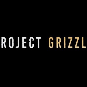 Project Grizzly - Rotten Tomatoes