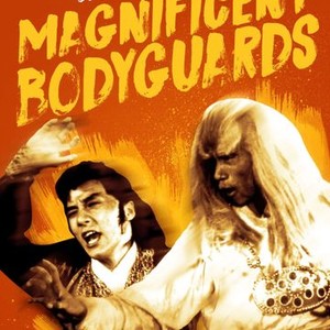 Magnificent Bodyguards - Rotten Tomatoes