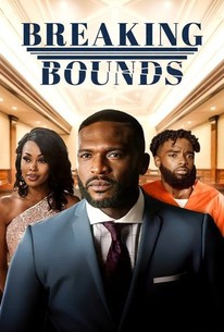 Breaking Bounds | Rotten Tomatoes