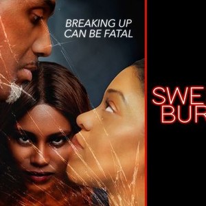 Sweet Burn - Rotten Tomatoes