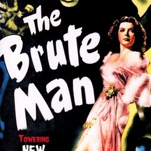 The Brute Man - Rotten Tomatoes
