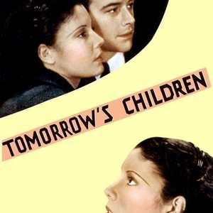 Tomorrow's Children - Rotten Tomatoes