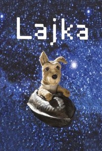 Lajka | Rotten Tomatoes