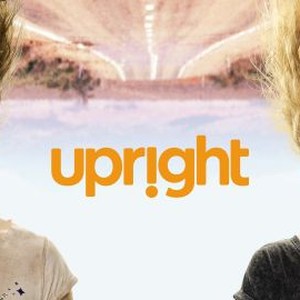 Upright - Rotten Tomatoes