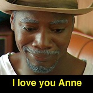 I Love You Anne - Rotten Tomatoes