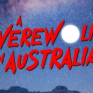 A Werewolf in Australia - Rotten Tomatoes