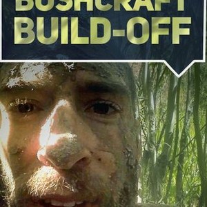 Bushcraft Build-Off - Rotten Tomatoes
