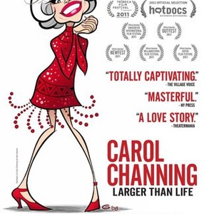 Carol Channing: Larger Than Life - Rotten Tomatoes