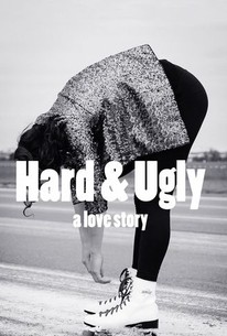 Hard & Ugly | Rotten Tomatoes