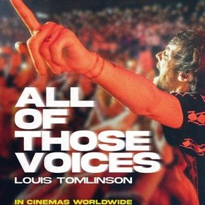 Louis Tomlinson: All of Those Voices - Rotten Tomatoes