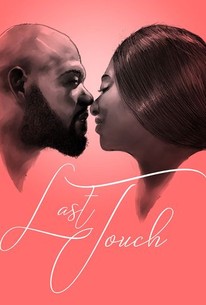 Last Touch | Rotten Tomatoes