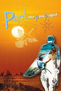 Peel: The Peru Project: Trailer | Rotten Tomatoes
