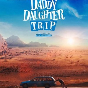 Daddy Daughter Trip - Rotten Tomatoes